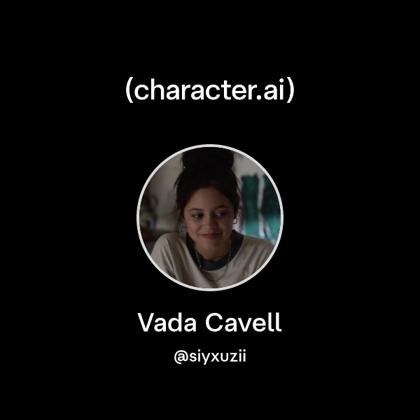 Chat with Vada Cavell | character.ai | AI Chat, Reimagined–Your Words ...