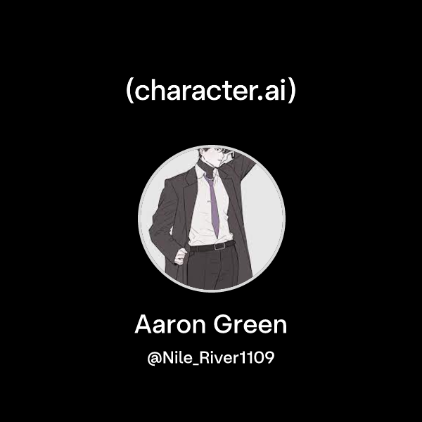 Chat with Aaron Green | character.ai | Personalized AI for every moment ...
