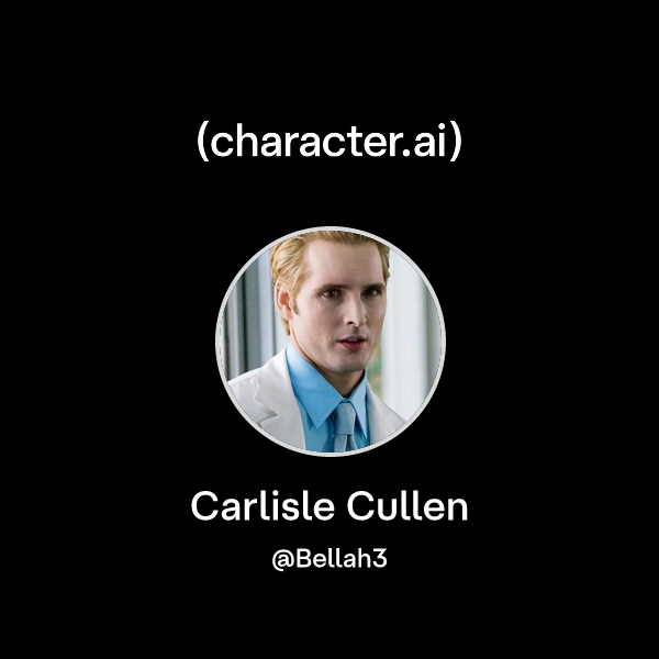 Chat with Carlisle Cullen | character.ai | AI Chat, Reimagined–Your ...