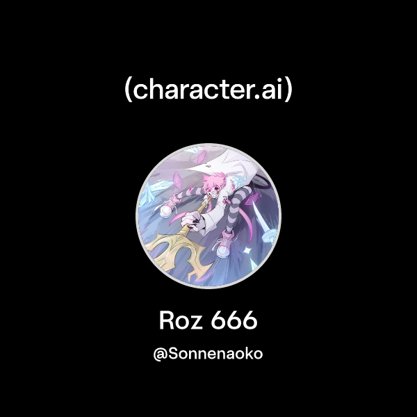 Chat with Roz 666 | character.ai | Personalized AI for every moment of ...