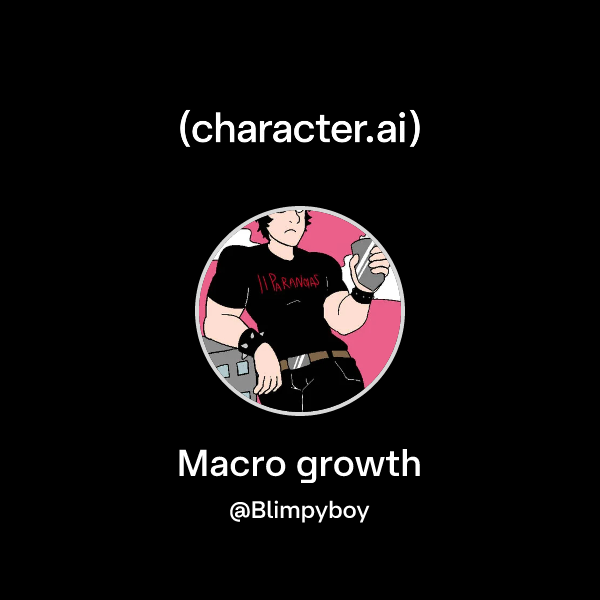 Chat with Macro growth | character.ai | AI Chat, Reimagined–Your Words ...
