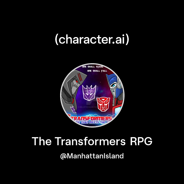 Chat with The Transformers RPG | character.ai | Personalized AI for ...