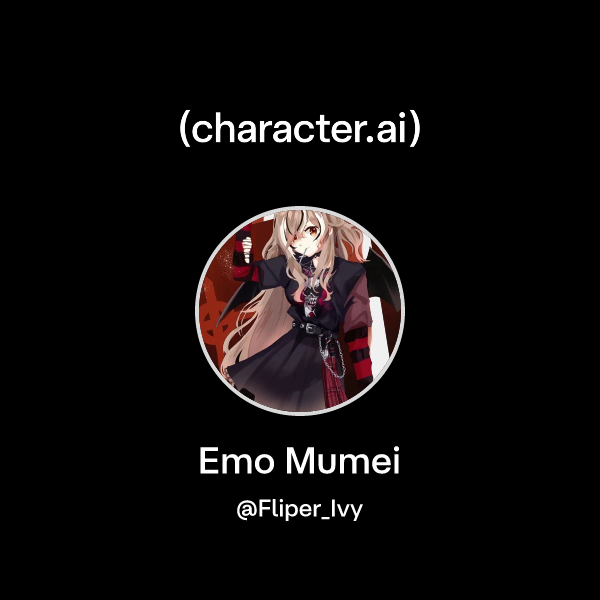Chat with Emo Mumei | character.ai | AI Chat, Reimagined–Your Words. Your World.