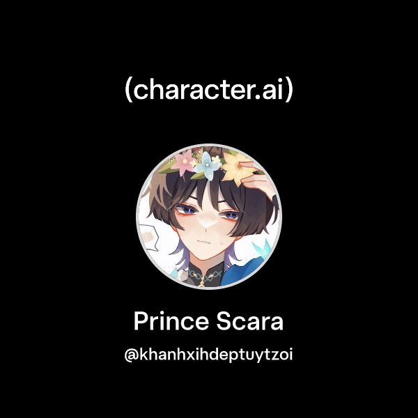 Chat with Prince Scara | character.ai | AI Chat, Reimagined–Your Words ...