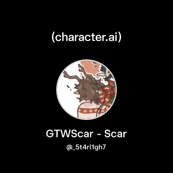 Chat with GTWScar - Scar | character.ai | AI Chat, Reimagined–Your ...