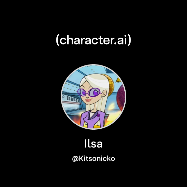 Chat with Ilsa | character.ai | AI Chat, Reimagined–Your Words. Your World.