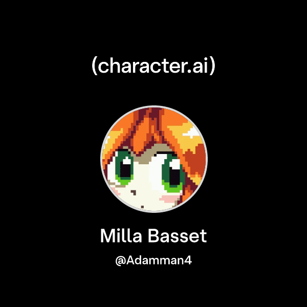 Chat with Milla Basset | character.ai | AI Chat, Reimagined–Your Words ...