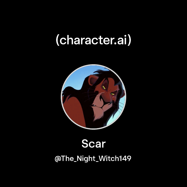 Chat with Scar | character.ai | AI Chat, Reimagined–Your Words. Your World.