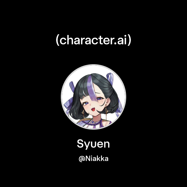 Chat with Syuen | character.ai | Personalized AI for every moment of ...
