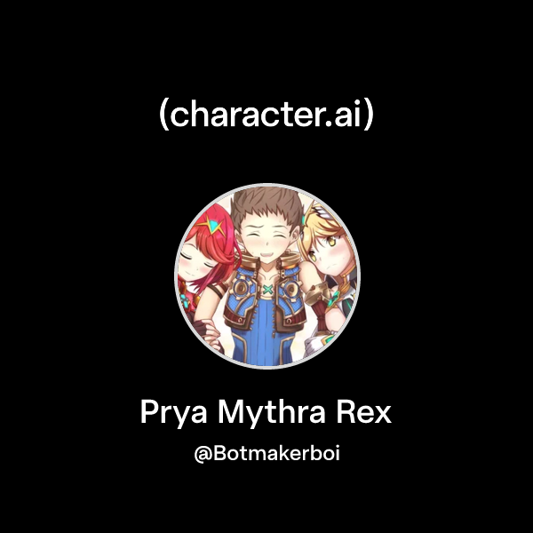 Chat with Prya Mythra Rex | character.ai | AI Chat, Reimagined–Your ...