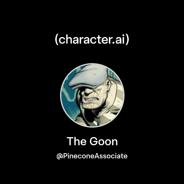 Chat with The Goon | character.ai | AI Chat, Reimagined–Your Words ...