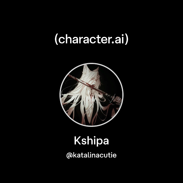 Chat with Kshipa | character.ai | Personalized AI for every moment of ...
