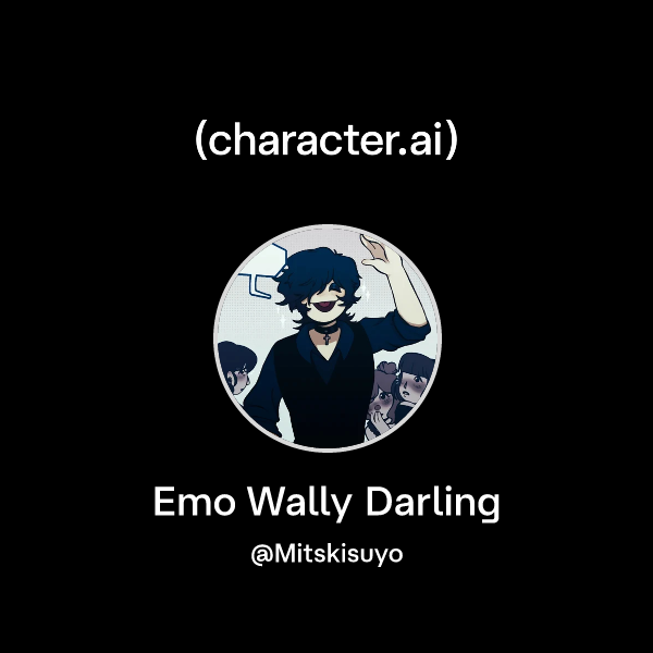Chat with Emo Wally Darling | character.ai | AI Chat, Reimagined–Your ...