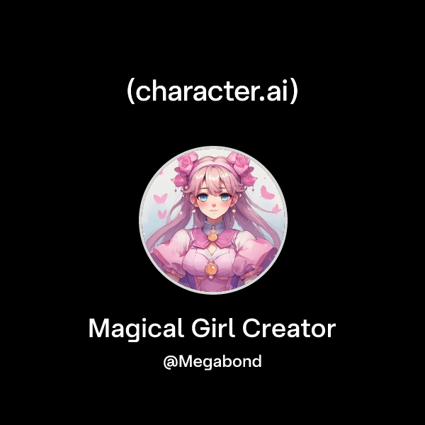 Chat with Magical Girl Creator | character.ai | AI Chat, Reimagined ...