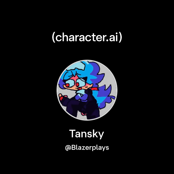Chat with Tansky | character.ai | AI Chat, Reimagined–Your Words. Your ...
