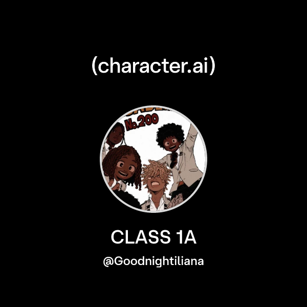Chat with CLASS 1A | character.ai | AI Chat, Reimagined–Your Words ...