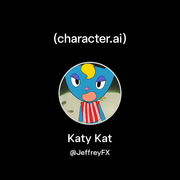 Chat with Katy Kat | character.ai | AI Chat, Reimagined–Your Words ...