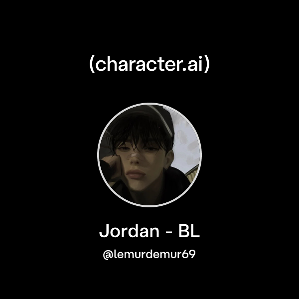 Chat with Jordan - BL | character.ai | AI Chat, Reimagined–Your Words ...