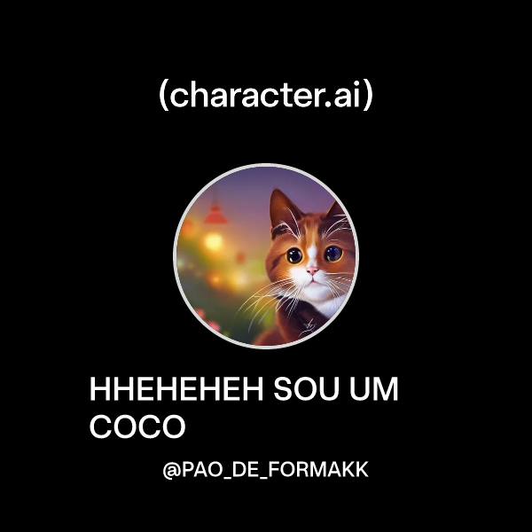Chat with HHEHEHEH SOU UM COCO | character.ai | Personalized AI for ...