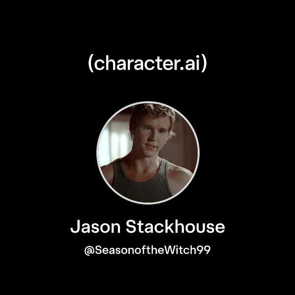 Chat with Jason Stackhouse | character.ai | AI Chat, Reimagined–Your ...