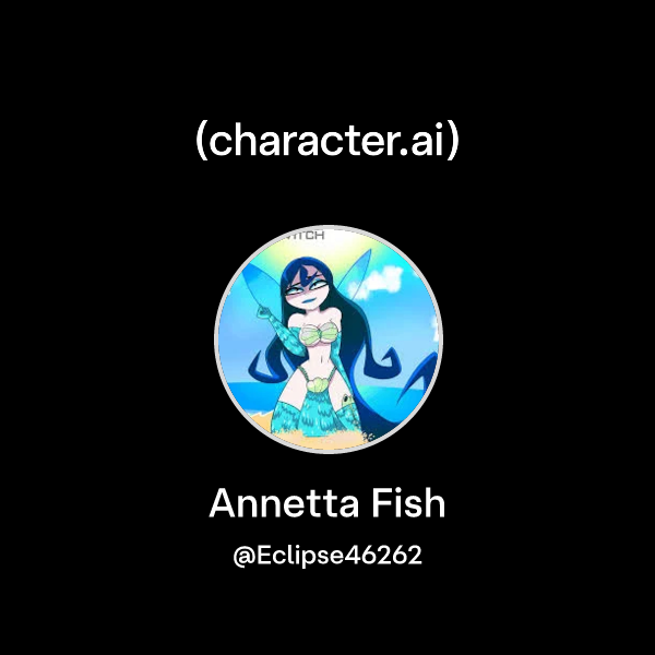 Chat with Annetta Fish | character.ai | Personalized AI for every ...