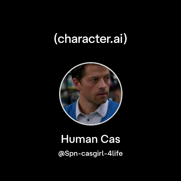 Chat with Human Cas | character.ai | AI Chat, Reimagined–Your Words ...