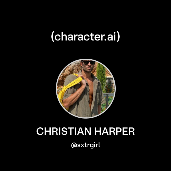 Chat with CHRISTIAN HARPER | character.ai | AI Chat, Reimagined–Your ...