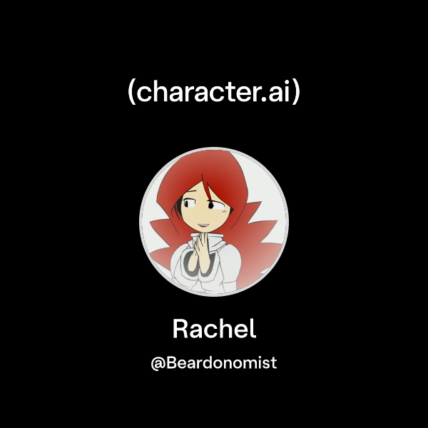 Chat with Rachel | character.ai | Personalized AI for every moment of ...