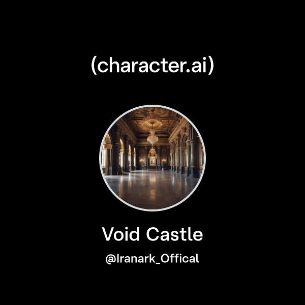 Chat with Void Castle | character.ai | Personalized AI for every moment ...