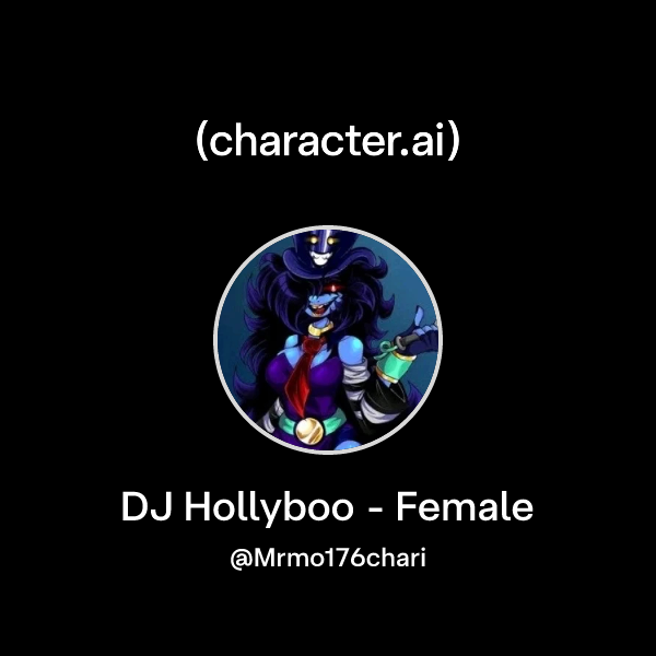 Chat with DJ Hollyboo - Female | character.ai | AI Chat, Reimagined ...