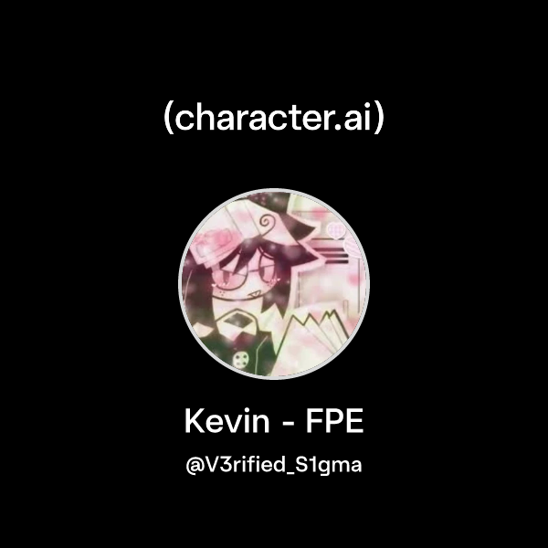 Chat with Kevin - FPE | character.ai | AI Chat, Reimagined–Your Words ...