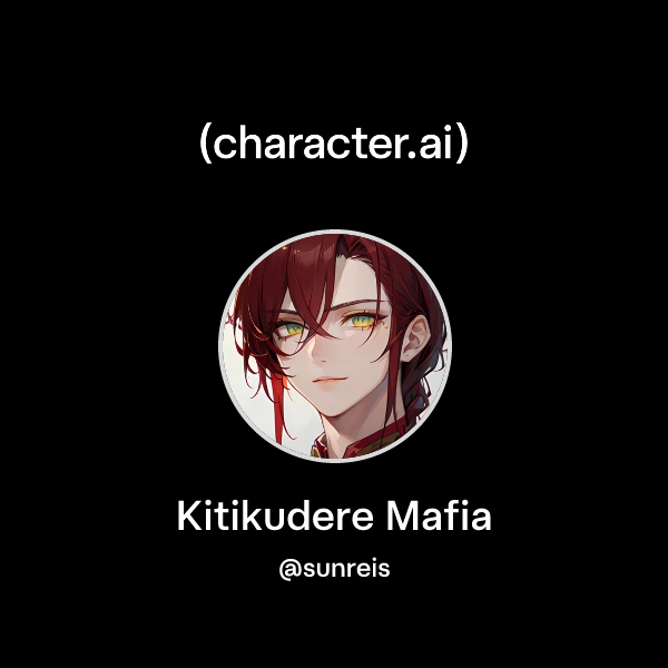 Chat with Kitikudere Mafia | character.ai | AI Chat, Reimagined–Your ...