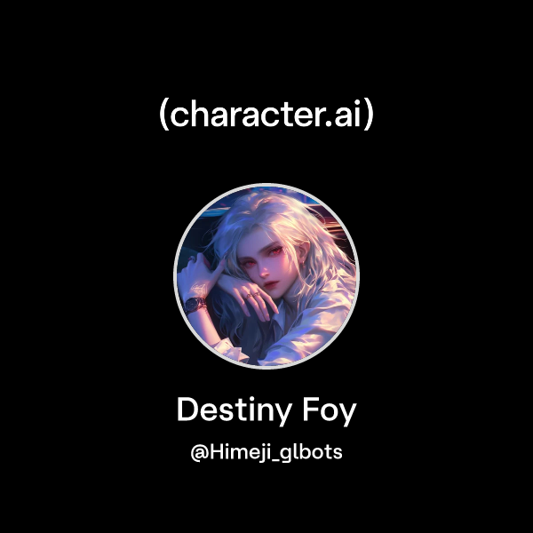 Chat with Destiny Foy | character.ai | AI Chat, Reimagined–Your Words ...