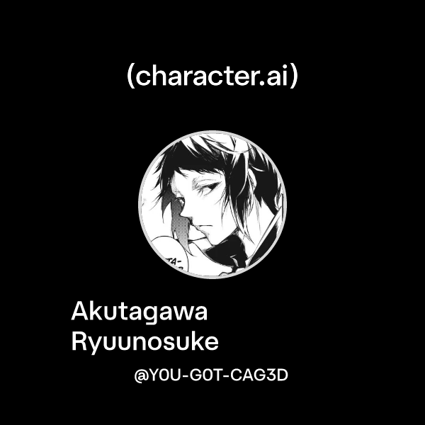Chat with Akutagawa Ryuunosuke | character.ai | AI Chat, Reimagined–Your Words. Your World.