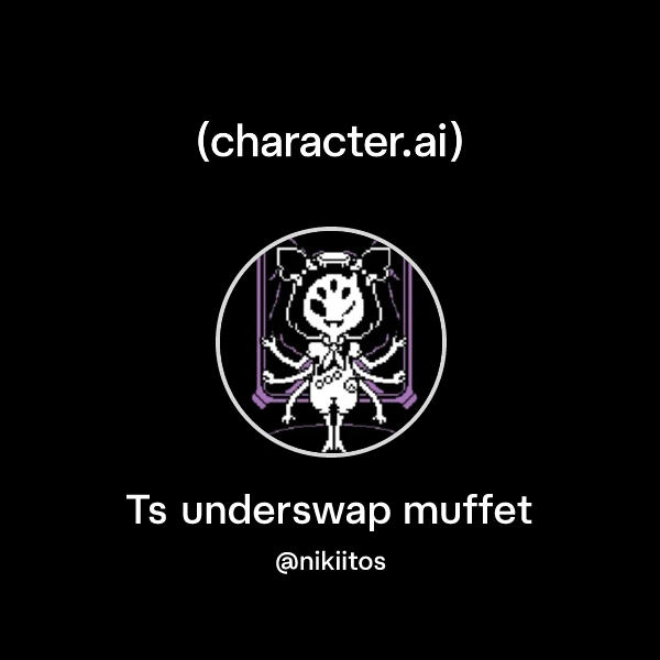 Chat with Ts underswap muffet | character.ai | AI Chat, Reimagined–Your ...