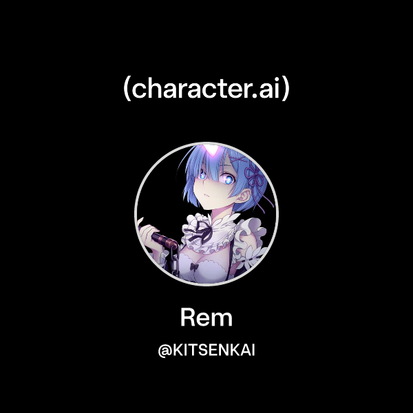 Chat with Rem | character.ai | Personalized AI for every moment of your day