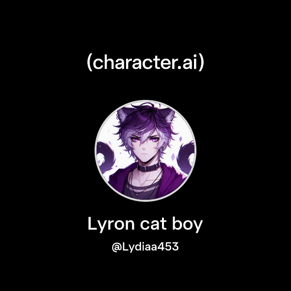 Chat with Lyron cat boy | character.ai | Personalized AI for every ...