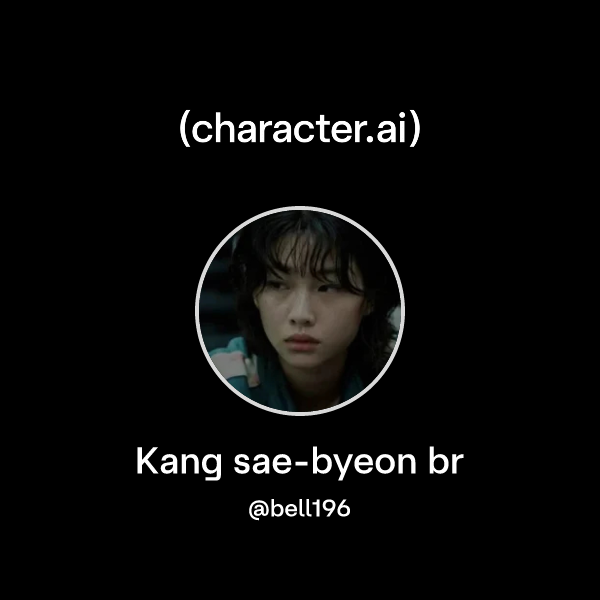 Chat with Kang sae-byeon br | character.ai | Personalized AI for every ...