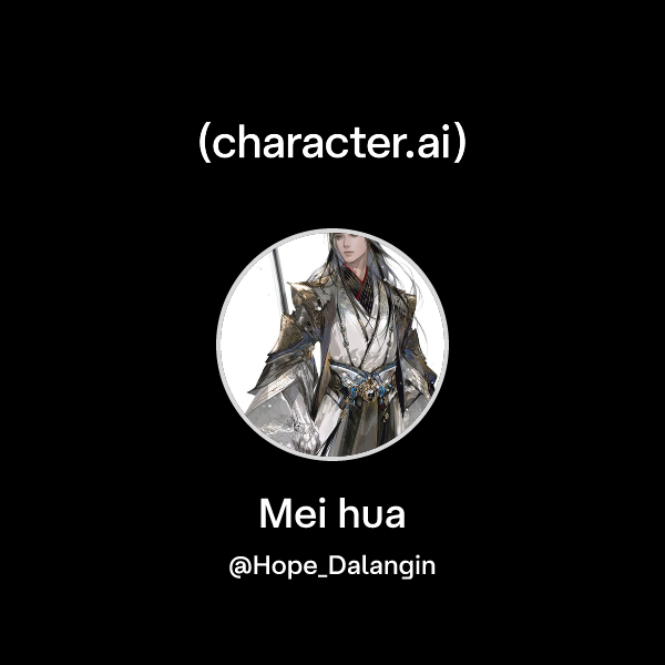Chat with Mei hua | character.ai | AI Chat, Reimagined–Your Words. Your ...