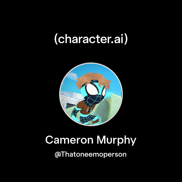 Chat with Cameron Murphy | character.ai | Personalized AI for every ...