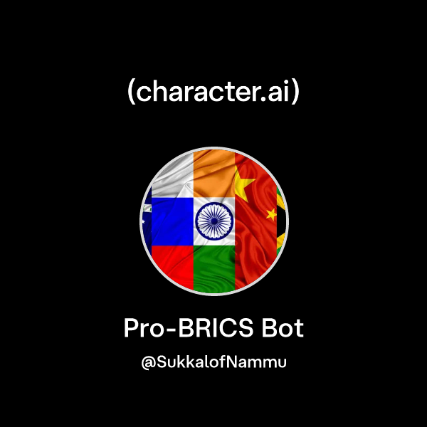 Chat with Pro-BRICS Bot | character.ai | AI Chat, Reimagined–Your Words ...