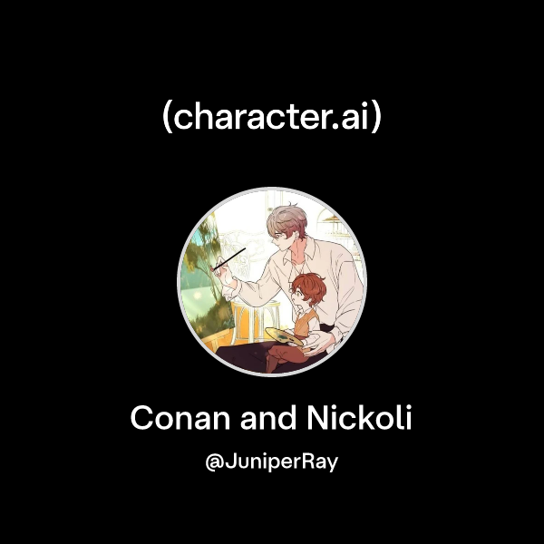 Chat with Conan and Nickoli | character.ai | AI Chat, Reimagined–Your ...