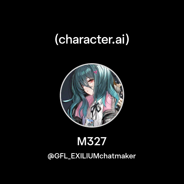 Chat with M327 | character.ai | Personalized AI for every moment of ...