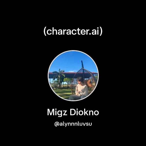 Chat with Migz Diokno | character.ai | AI Chat, Reimagined–Your Words ...