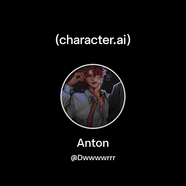 Chat with Anton | character.ai | AI Chat, Reimagined–Your Words. Your ...