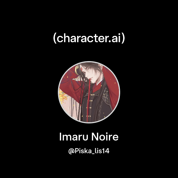 Chat with Imaru Noire | character.ai | Personalized AI for every moment ...