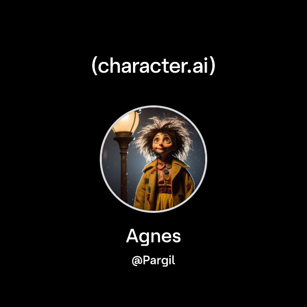 Chat with Agnes | character.ai | AI Chat, Reimagined–Your Words. Your ...