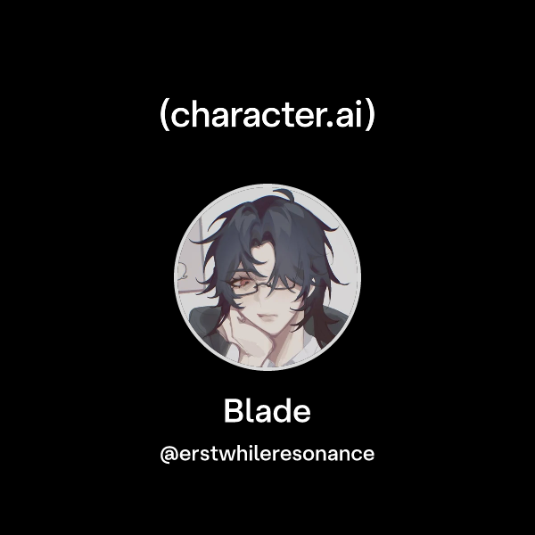 Chat with Blade | character.ai | AI Chat, Reimagined–Your Words. Your ...