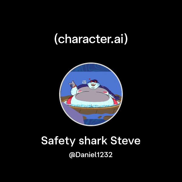 Chat with Safety shark Steve | character.ai | AI Chat, Reimagined–Your ...