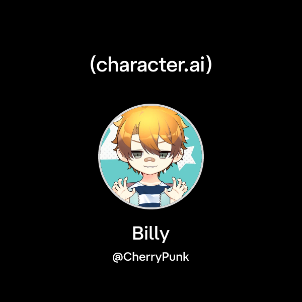 Chat with Billy | character.ai | AI Chat, Reimagined–Your Words. Your ...